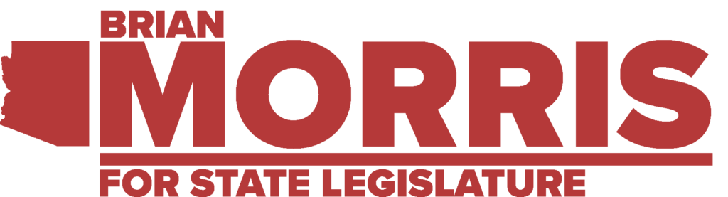 Brian Morris for Arizona State Representative - Vote Morris 2024